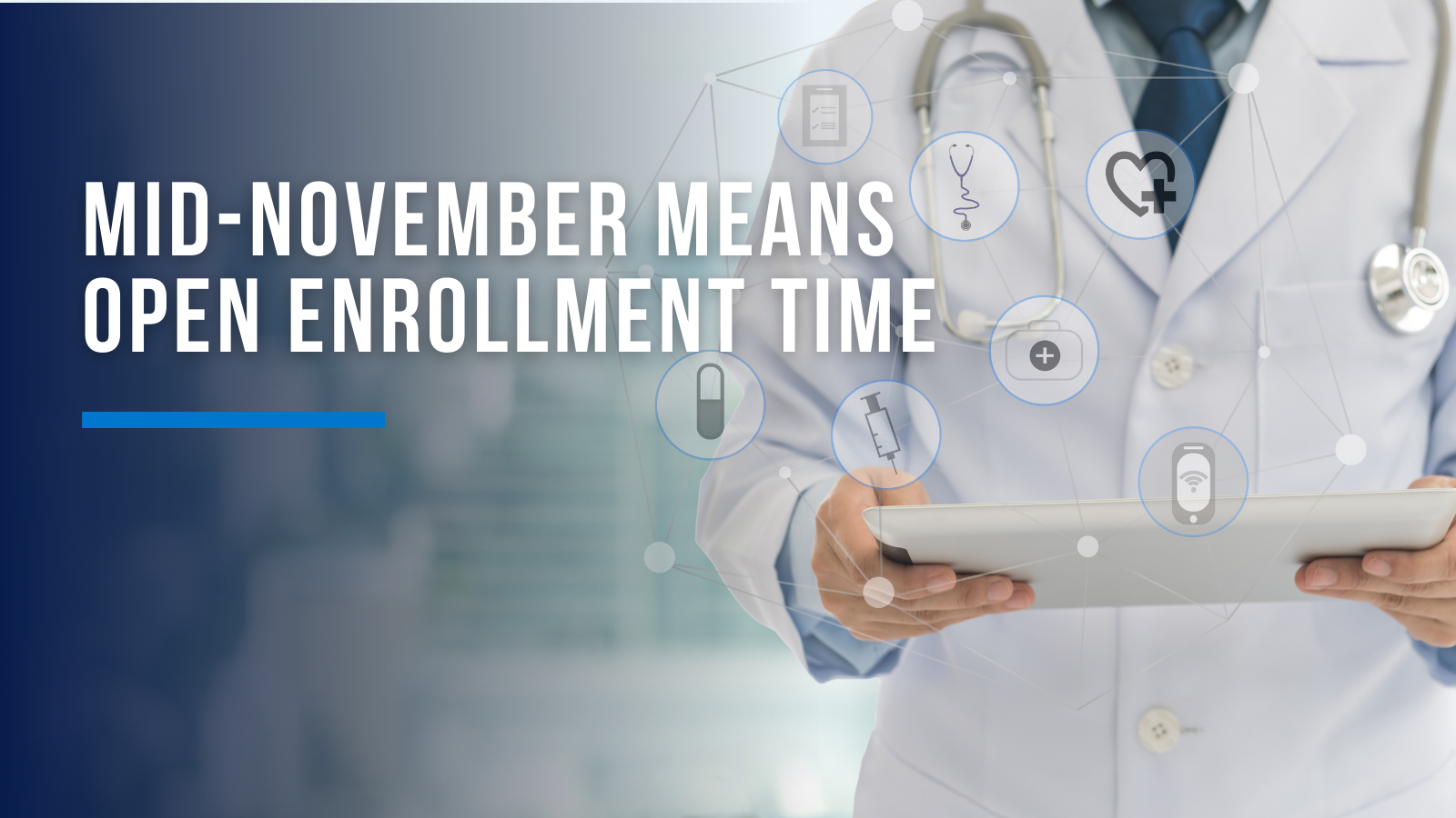Mid-November Means Open Enrollment Time | Neville Associates