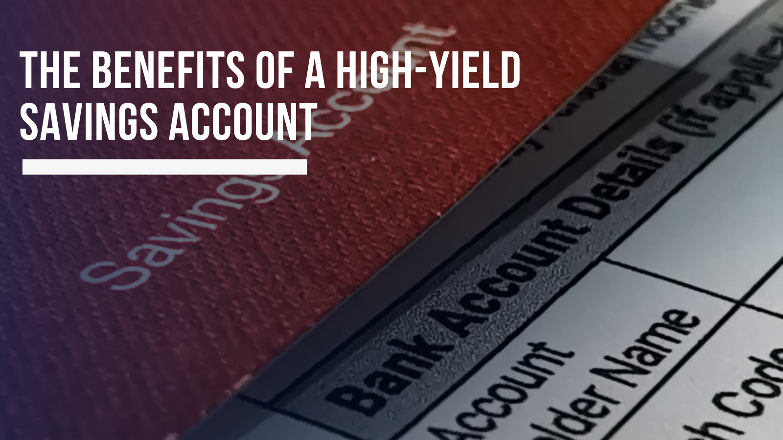 The Benefits of a High-Yield Savings Account