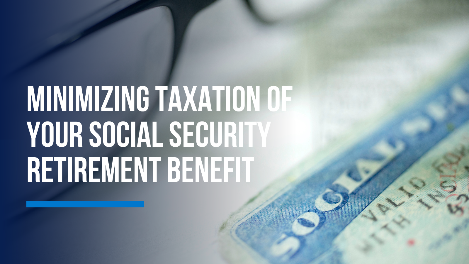 Minimizing Taxation of Your Social Security Retirement Benefit ...