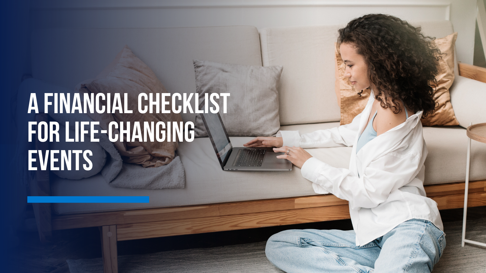 A Financial Checklist for Life-Changing Events