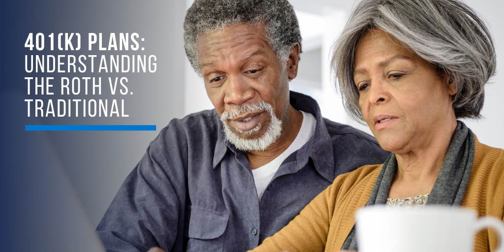 Understanding the Roth 401(k) vs. Traditional | Neville Associates
